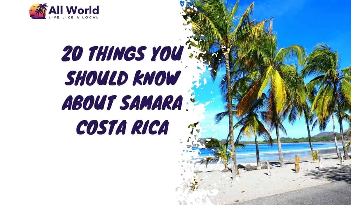 20 Things You Should Know About Samara Costa Rica - AllWorld.com