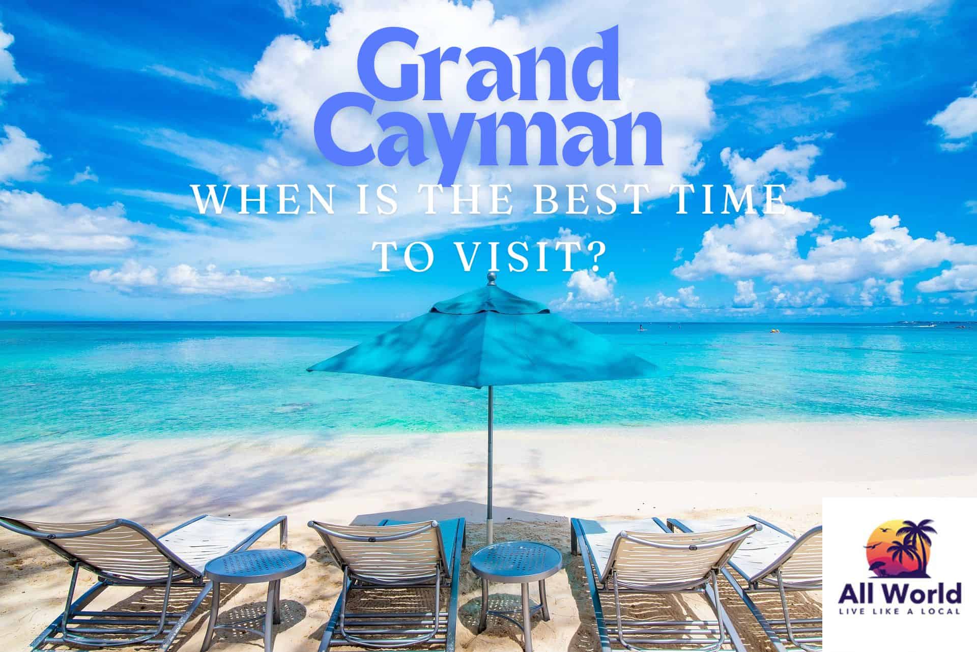 When is the Best Time to Visit Grand Cayman?